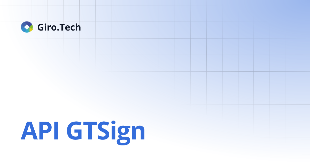 API GTSign | Giro.Tech